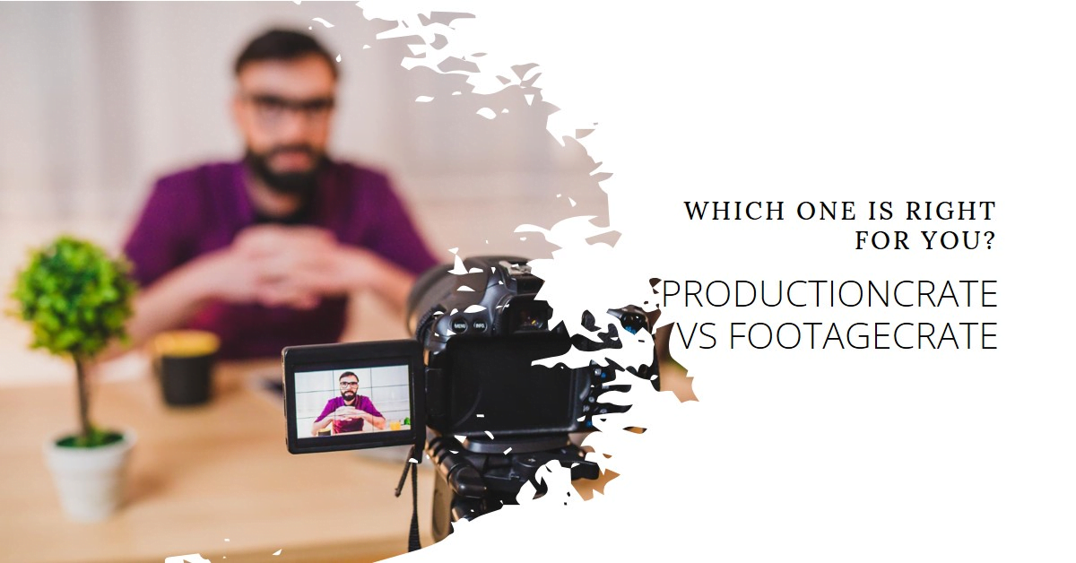 Productioncrate Vs Footagecrate: See the Right Vfx Platform!