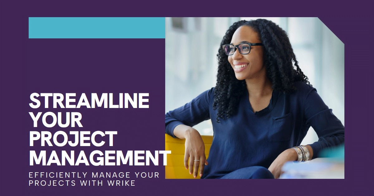 10 Steps To Use Wrike Project Management (Streamline Workflows)