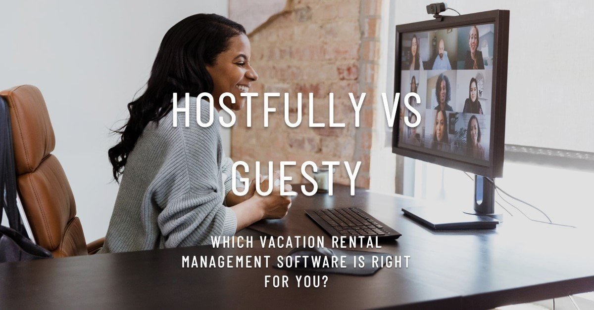 Hostfully Vs Guesty: Best Vacation Rental Software for 2025?