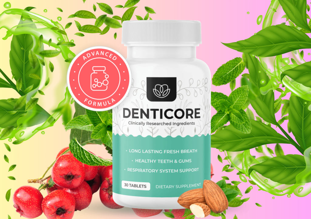 DentiCore Ingredients: real Benefits, Side Effects & Dosage