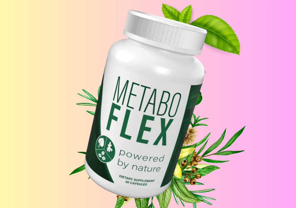 Metabo Flex Ingredients: Benefits, Side Effects and Dosage